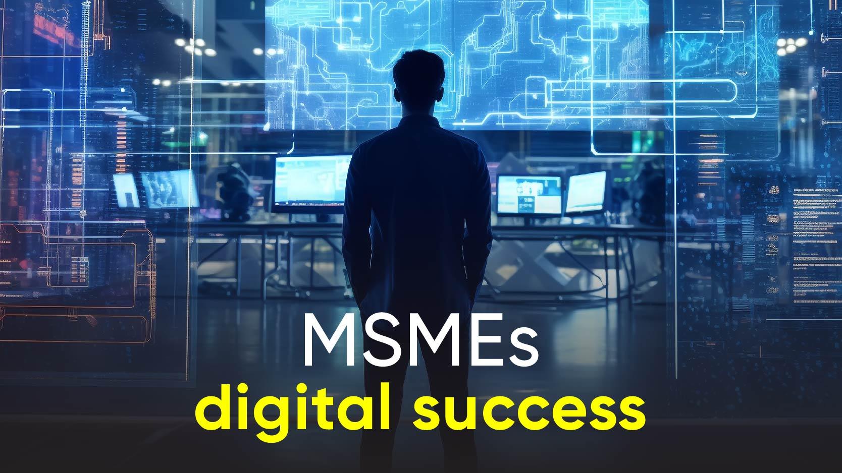 How MSMEs Can Thrive in a Tech-Savvy India